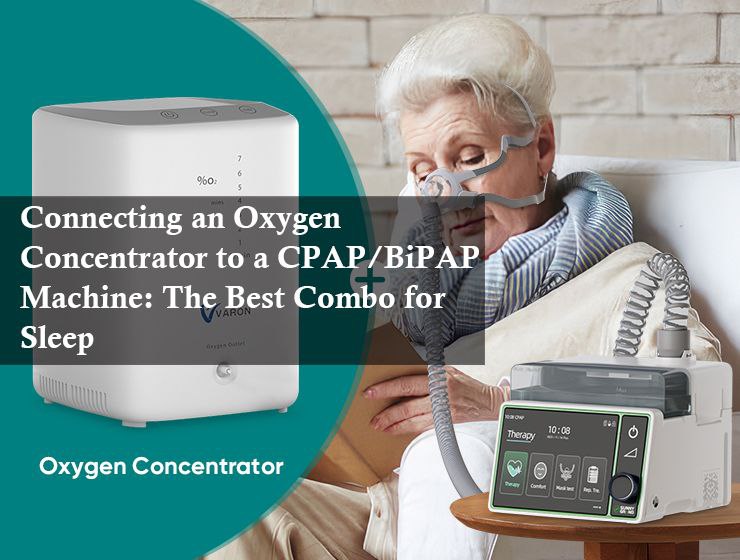 Connecting an Oxygen Concentrator to a CPAP/BiPAP Machine: The Best Co ...